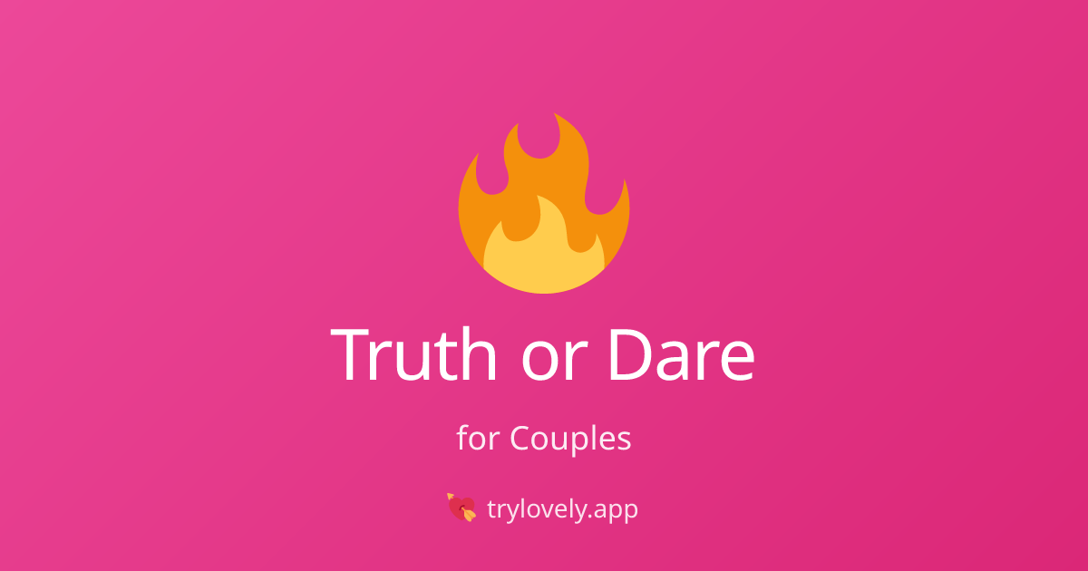 Truth or Dare for Couples | Spicy & Fun Questions + Dares | Lovely